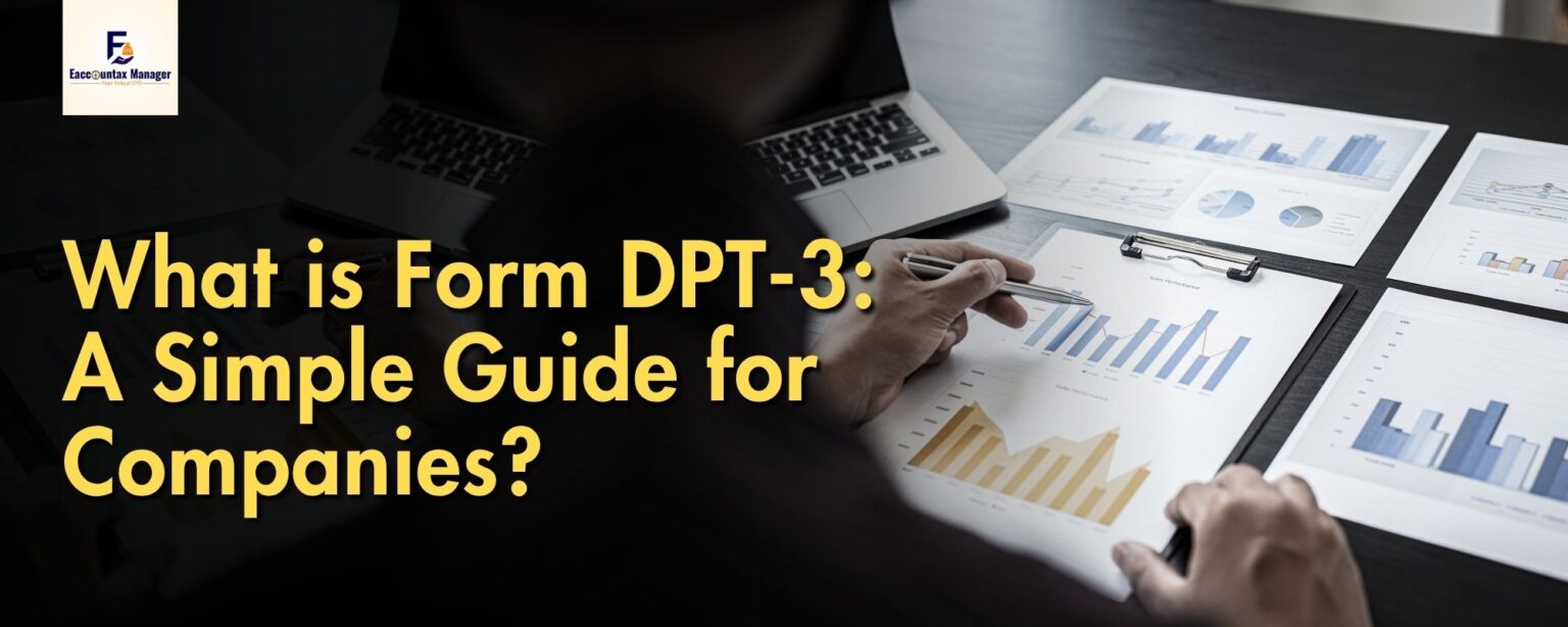 What is Form DPT-3: A Simple Guide for Companies?